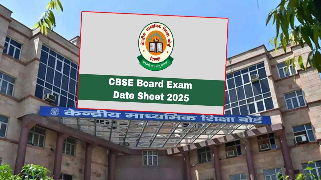 CBSE 2025 Exam Dates For Class 10 And 12 Complete Timetable Out