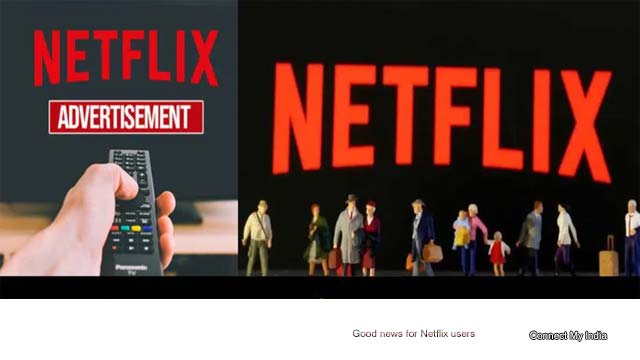 Good news for Netflix users, Now you can watch content for free