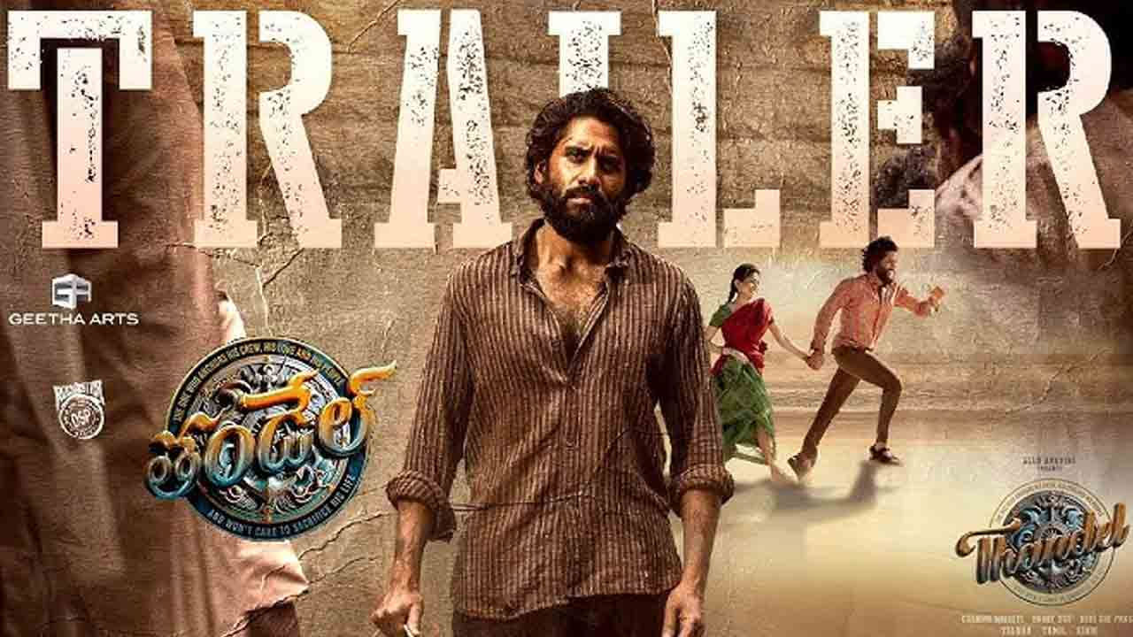 Thandel Trailer Released